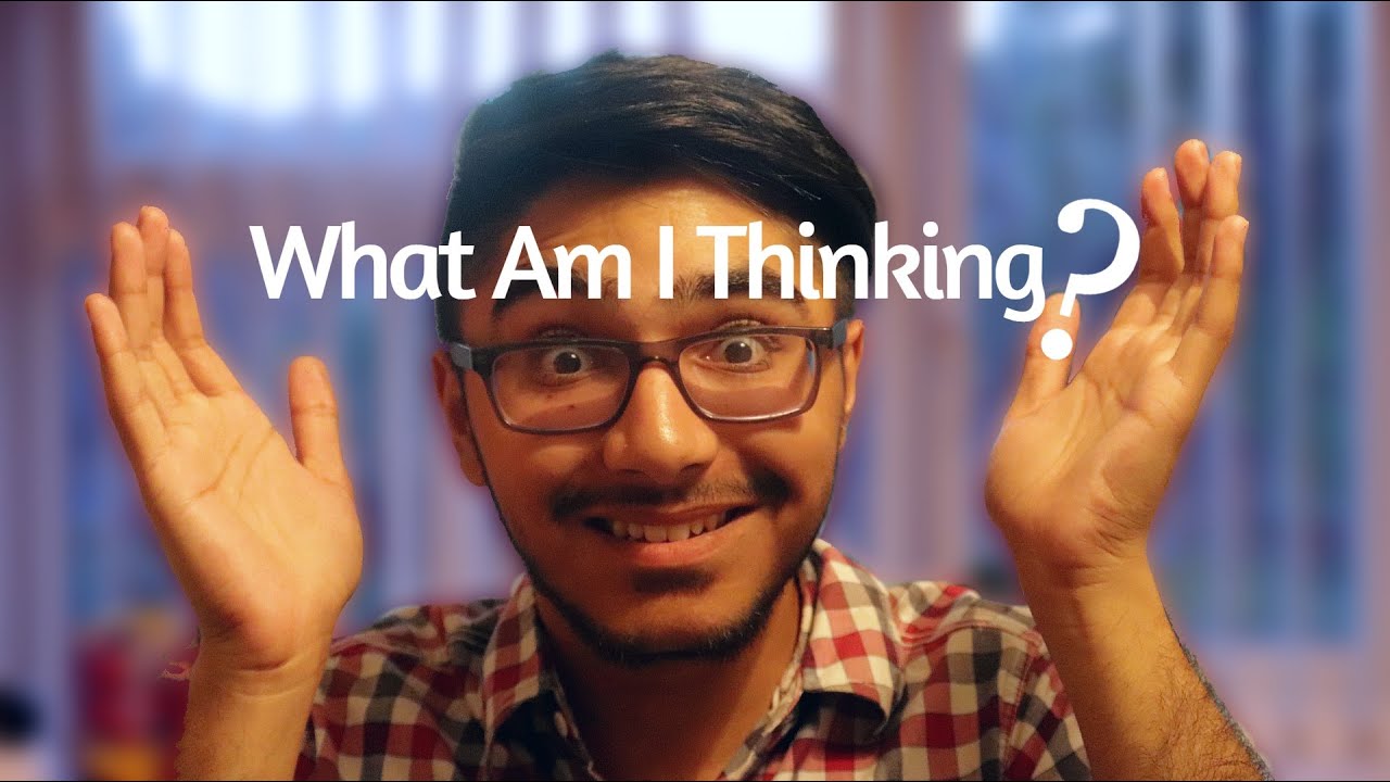 What am I Thinking? - YouTube