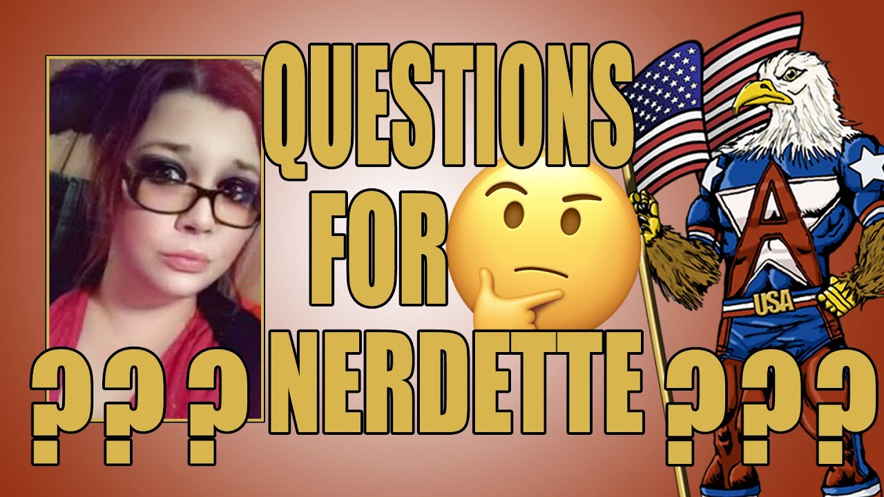 Questions for Nerdette @NerdettesNewsStand - YouTube