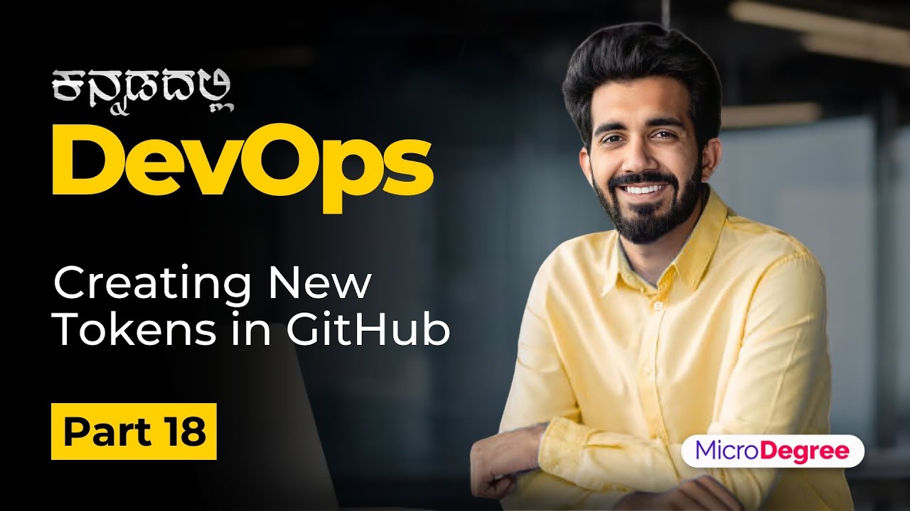 Part 18 - How to Create GitHub Tokens in Kannada | Free DevOps Course 2024 | MicroDegree - YouTube