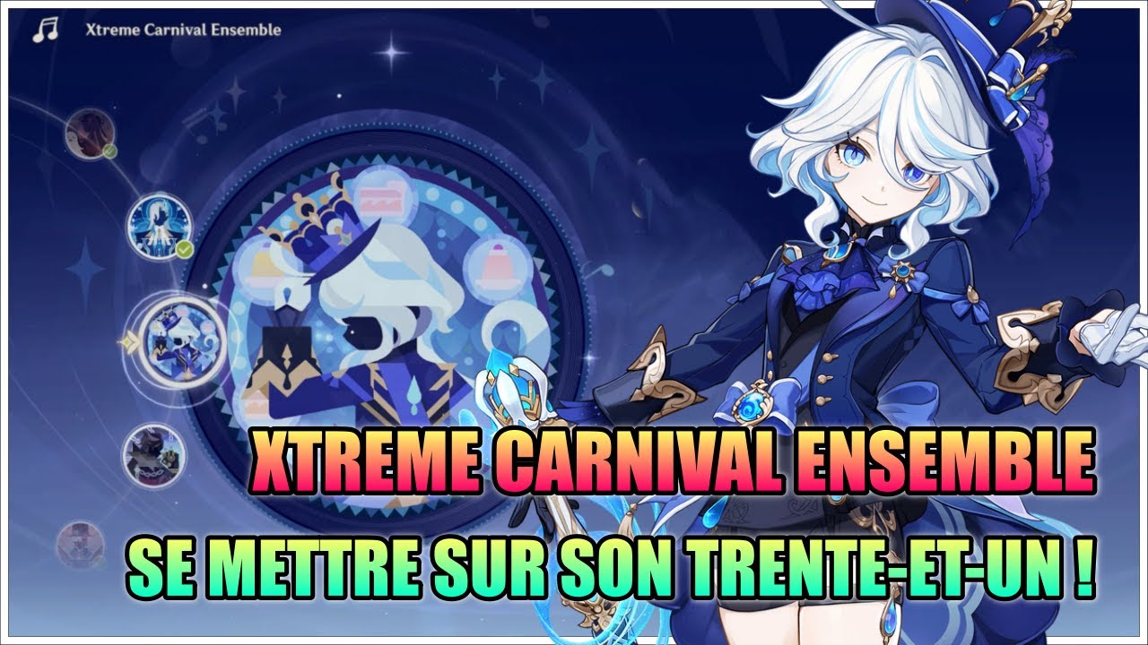 Xtreme Carnival Ensemble (Se mettre sur son trente-et-un !) - Genshin ...