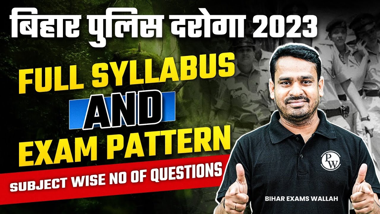 Bihar Police SI Syllabus 2021| Bihar Police Daroga Exam Pattern in ...