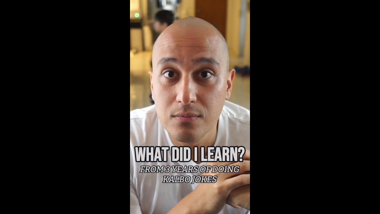 What did I learn? | 3 years of doing Kalbo Jokes - YouTube