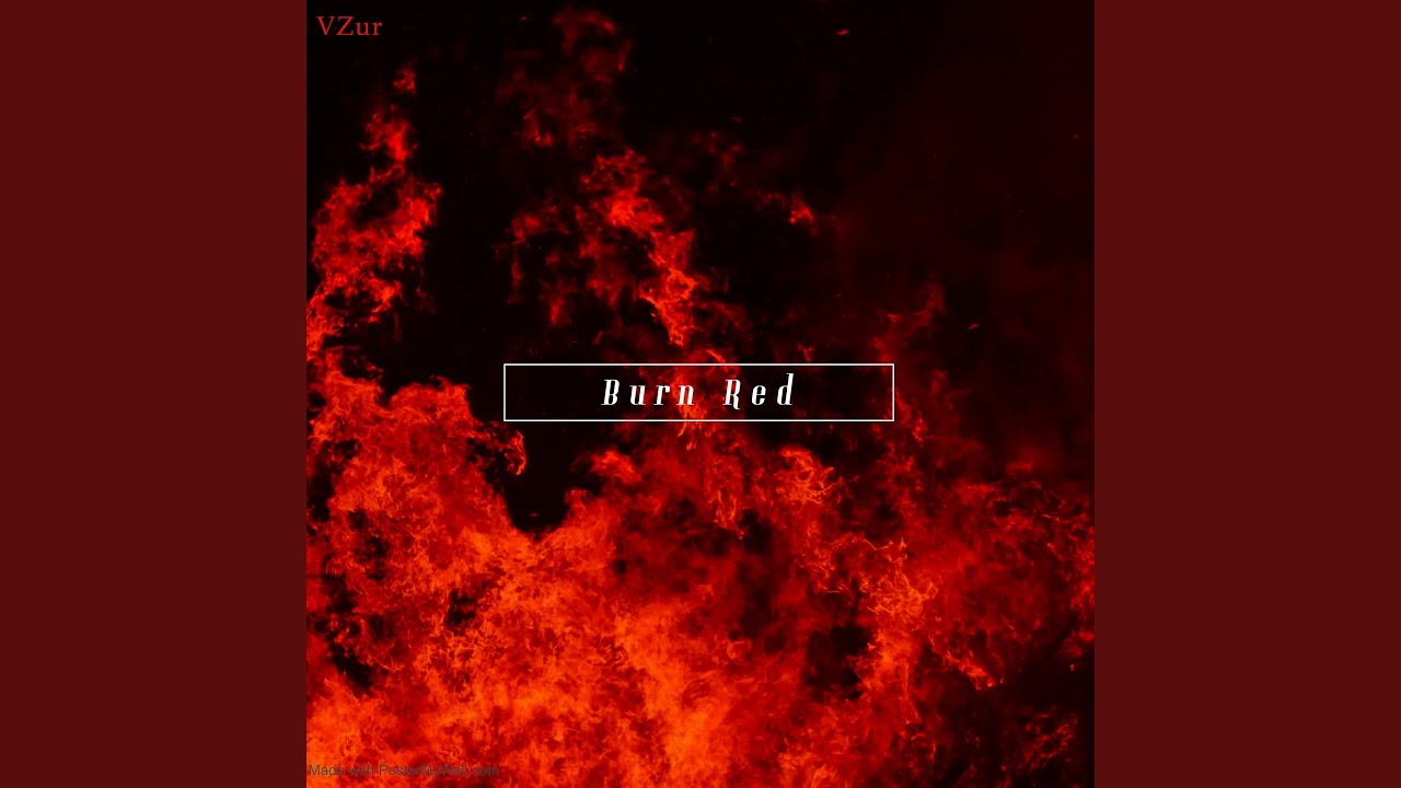 Burn Red - YouTube