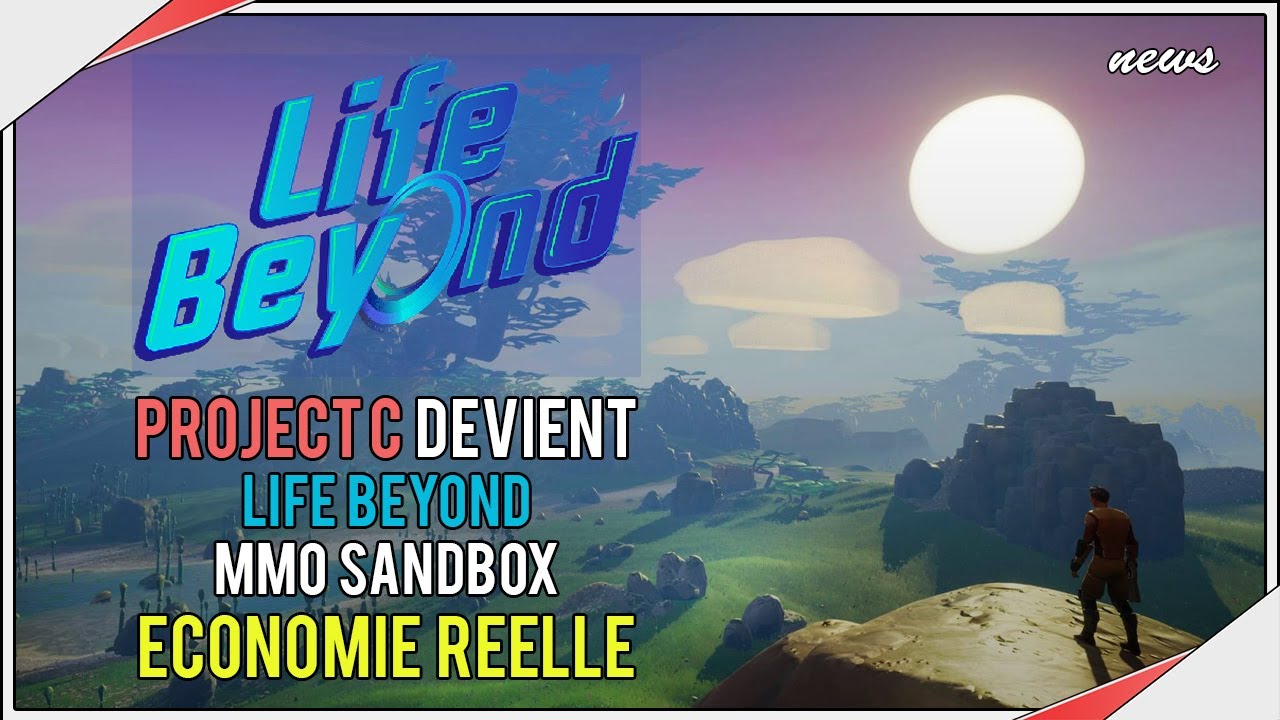 Life Beyond : MMO SANDBOX et économie à ARGENT REEL - YouTube