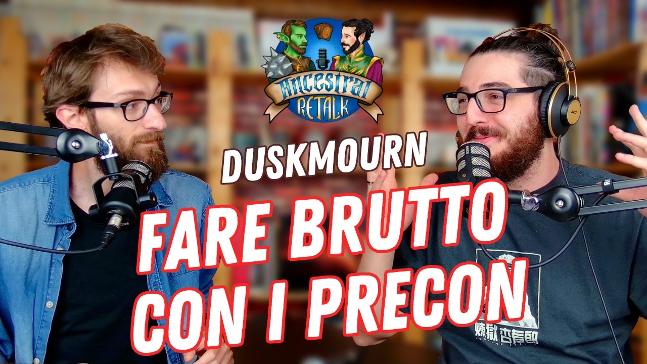 Abbiamo migliorato i PRECON di DUSKMOURN... e sono PAZZESCHI - EDH ...