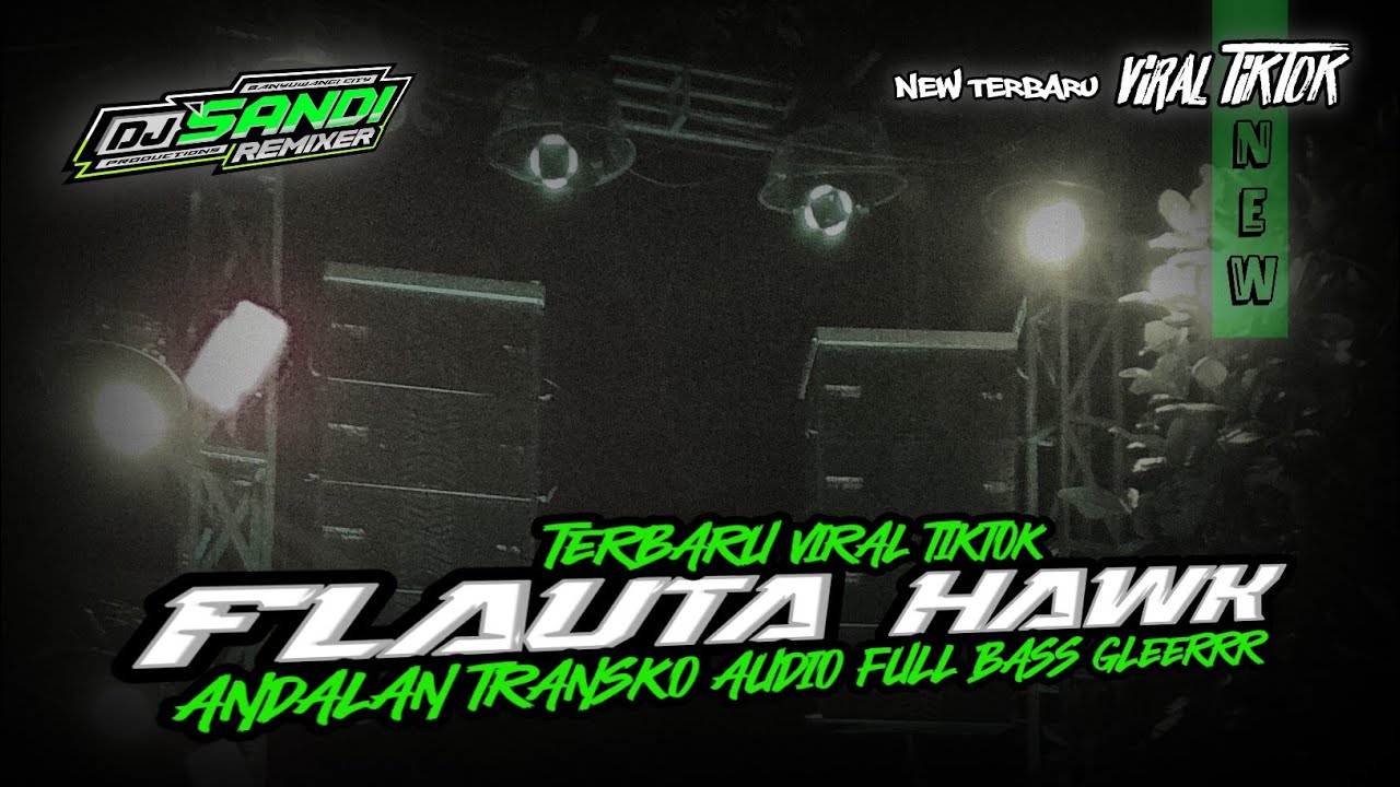 DJ TRAP BATTLE FLAUTA HAWK JINGLE TRANSKO AUDIO TERBARU BASS TULUP BY ...