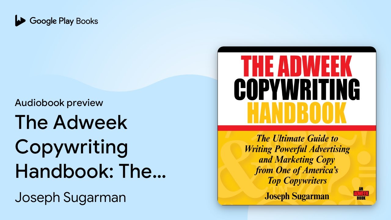 The Adweek Copywriting Handbook: The Ultimate… by Joseph Sugarman ...