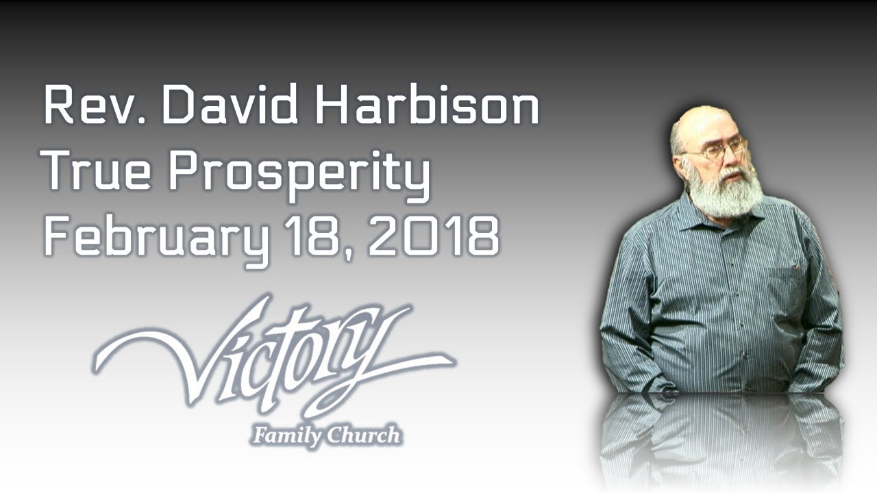 True Prosperity - Rev. David Harbison - 2/18/18 - YouTube