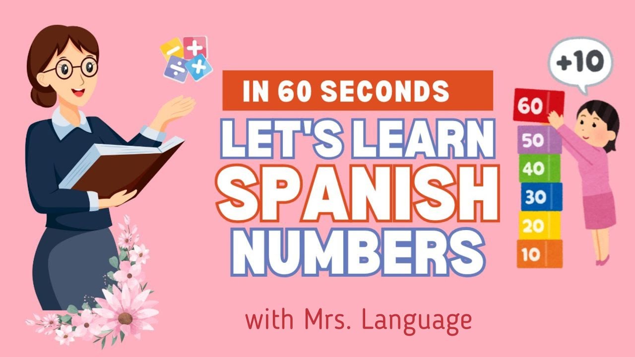 Spanish Numbers 10-100 in 60 seconds/ Day 7 Of Spanish Basics Bootcamp ...
