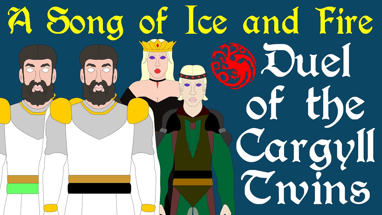 Dance of the Dragons: Duel of the Cargyll Twins | ASOIAF | HOTD - YouTube