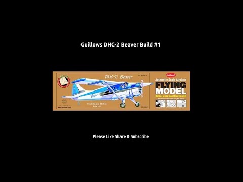 Guillow's DHC-2 Beaver Balsa Wood Kit, RC Conversion - Build #1 - YouTube