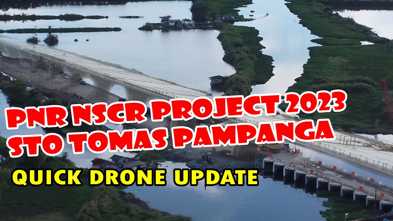 nscr project sto tomas quick drone update PNR NSCR UPDATE v209/ jessv ...