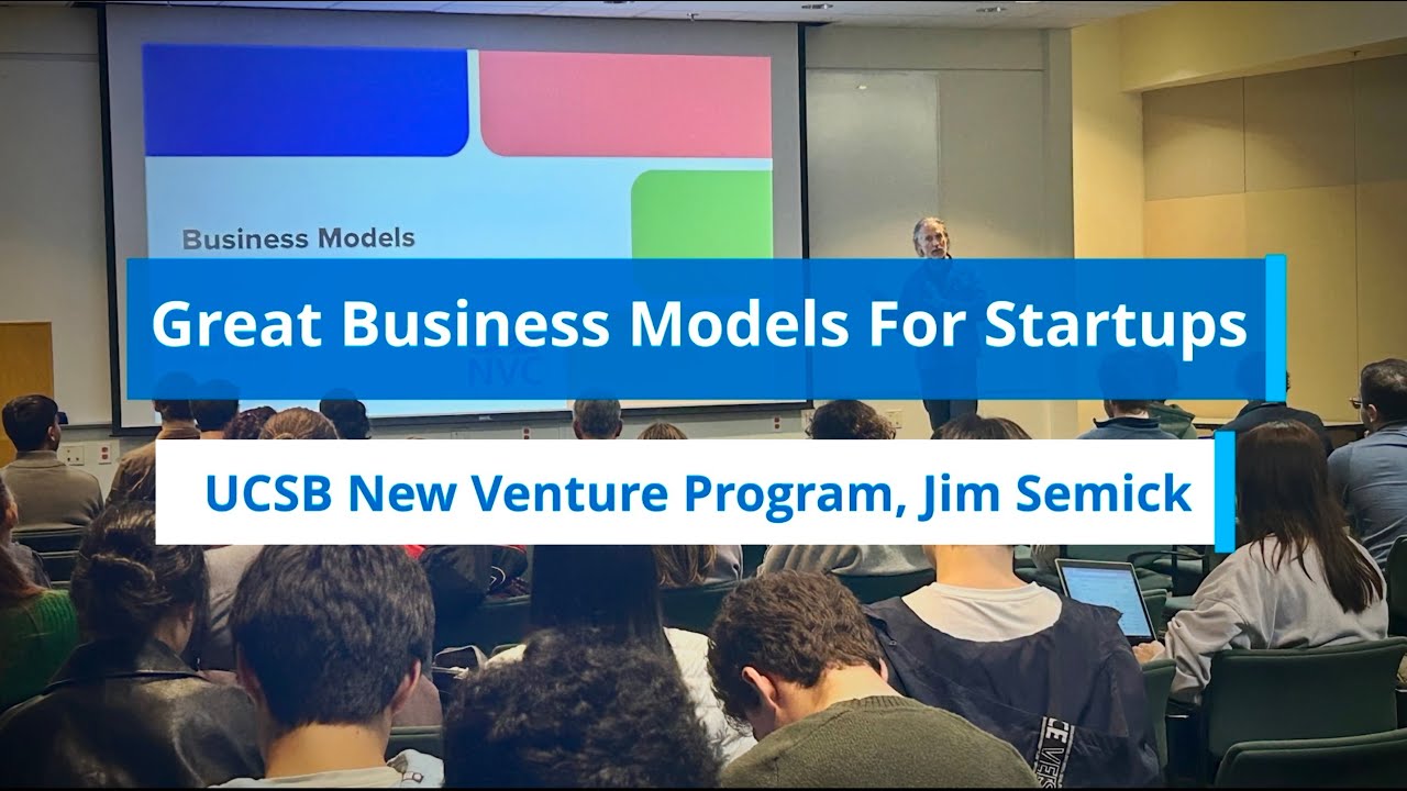 Great Business Models for Startups - UCSB workshop - YouTube