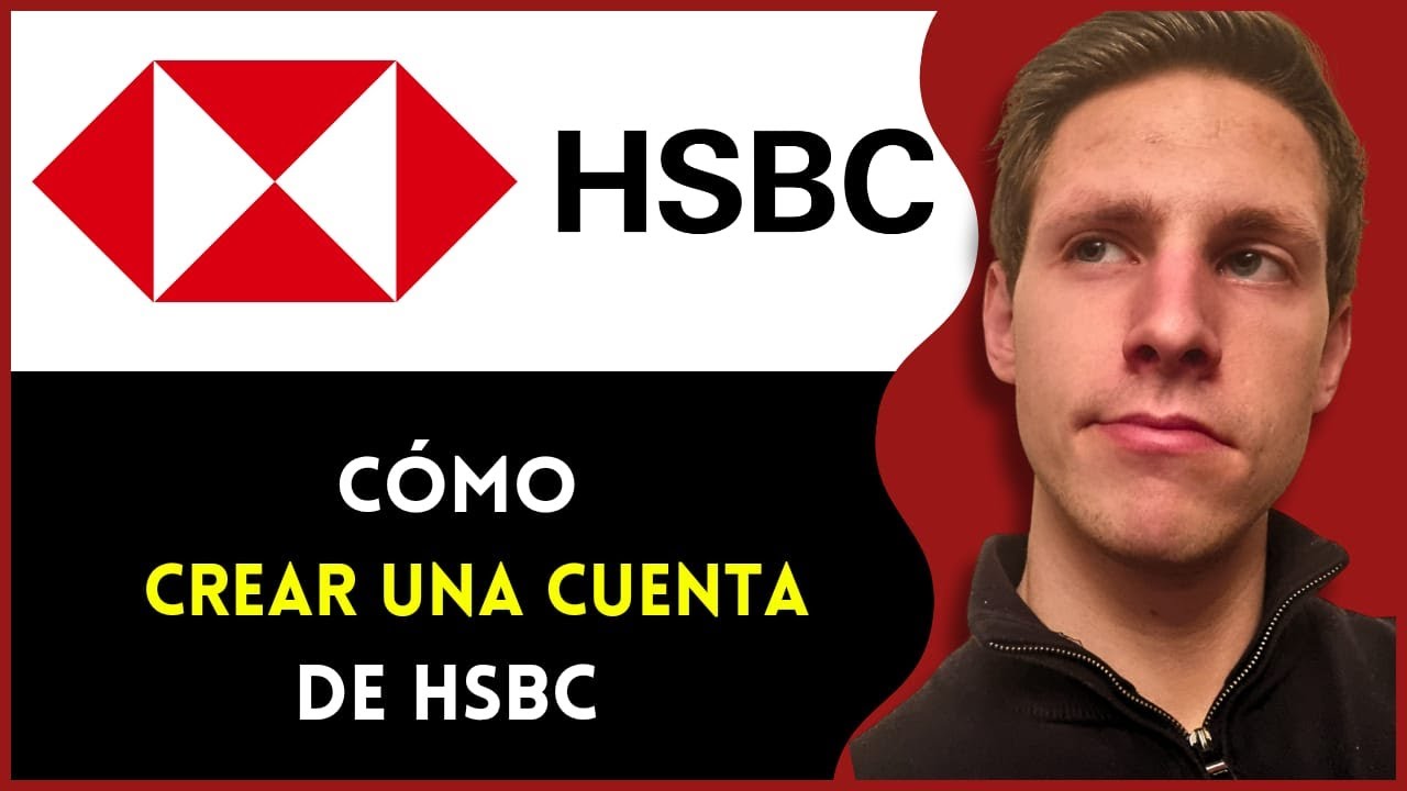 Cómo Abrir Una Cuenta HSBC En Línea En Español (2O25)| Paso a Paso ...