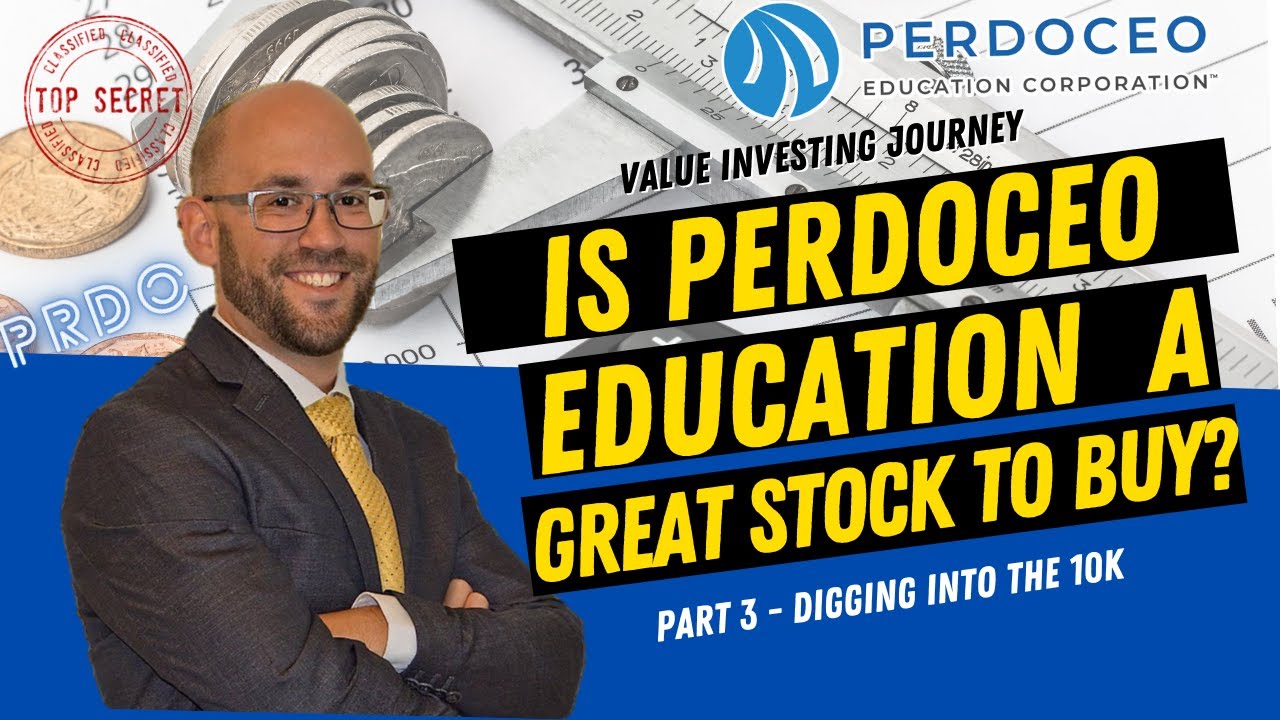 Is Perdoceo Education (PRDO) A Great Stock To Buy? Part 3 - Digging Into The 10K - YouTube