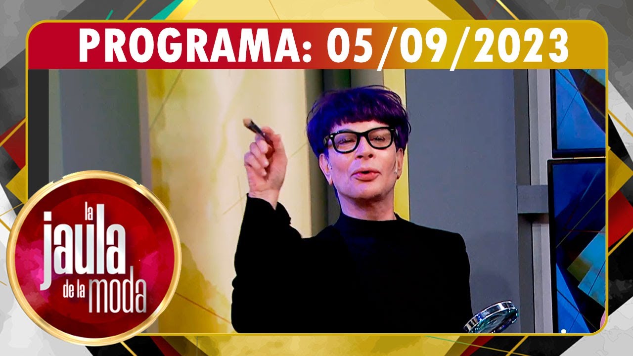 LA JAULA DE LA MODA - Programa 05/09/23 - INVITADO: JUAN MANUEL PONT ...