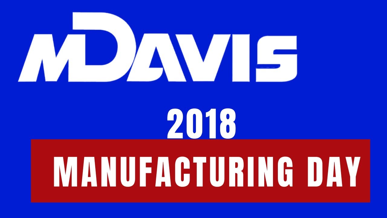M. Davis and Sons present Manufacturing Day 2018 Fabrication Facilities ...