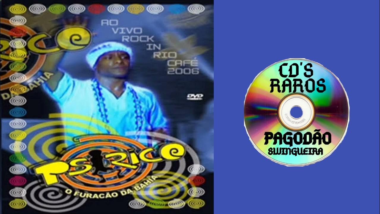 CD COMPLETO PSIRICO AO VIVO NO ROCK IN RIO CAFÉ 2006 - YouTube