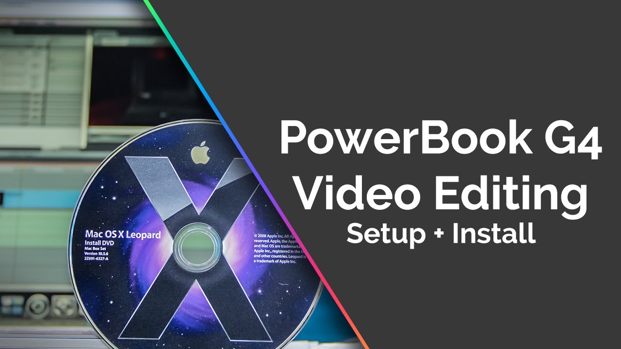 Video Editing Setup on PowerBook G4 - Krazy Ken's Tech Misadventures ...