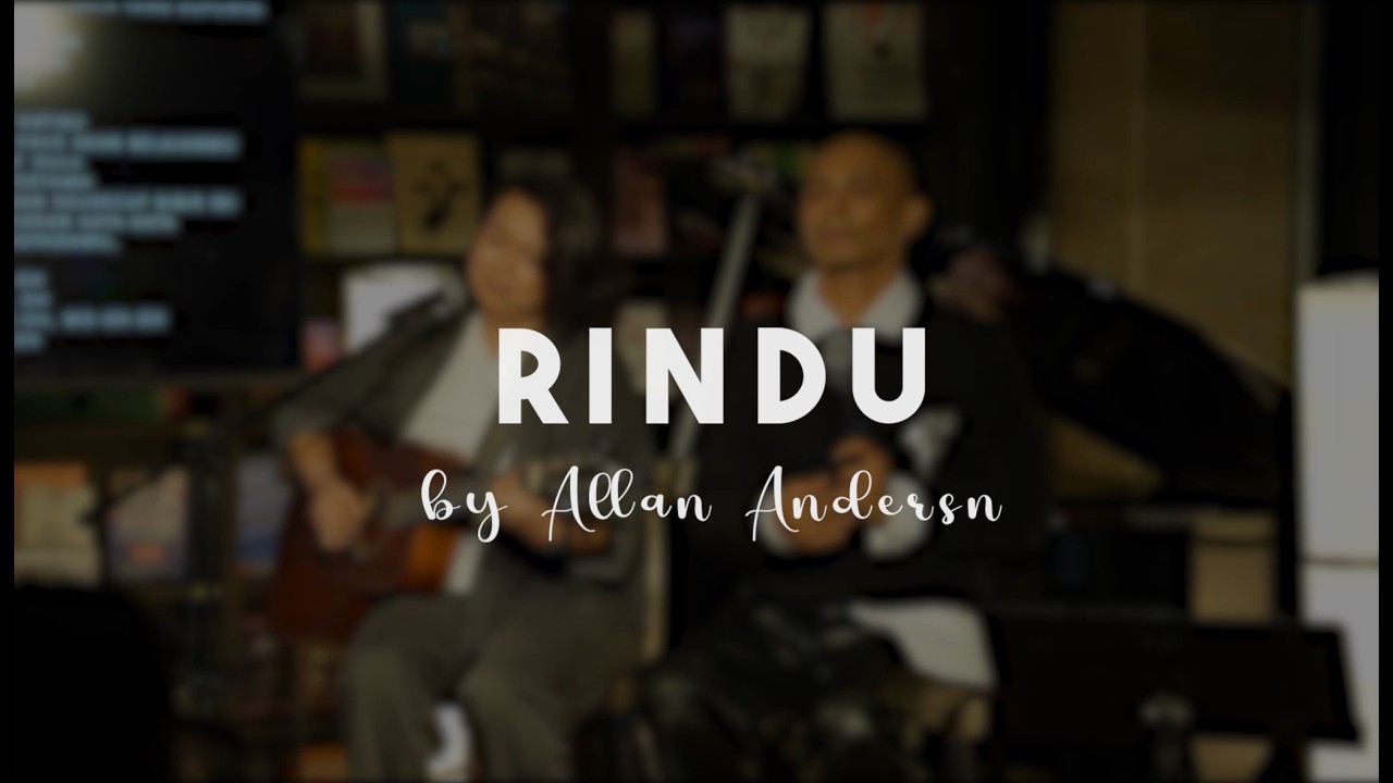 Allan Andersn - Rindu (Live at Liberal Latte KL ...