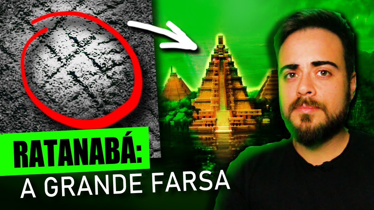 RATANABÁ: A VERDADE SOBRE A CIDADE PERDIDA DA AMAZÔNIA - YouTube