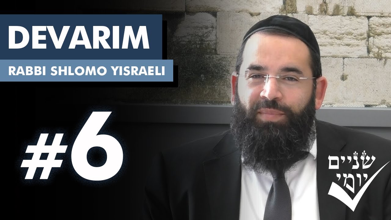 Shnayim Yomi - Devarim - Shishi - #6 - 5784 - YouTube