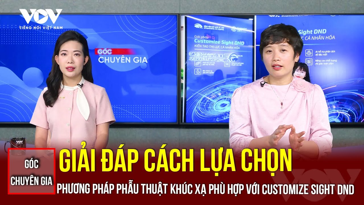 Customize Sight DND: Giải đáp cách lựa chọn phương pháp phẫu thuật khúc ...