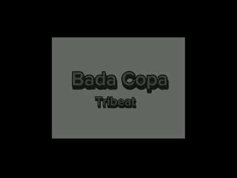 Tribeat-Bada Copa(slowed+reverb)