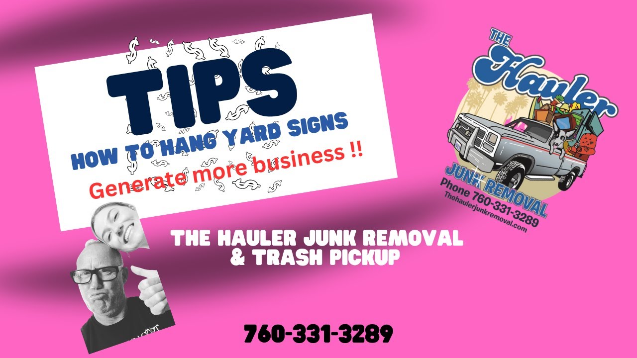 How to hang yard signs to generate more CASH! In "JUNK REMOVAL BUSINESS ...