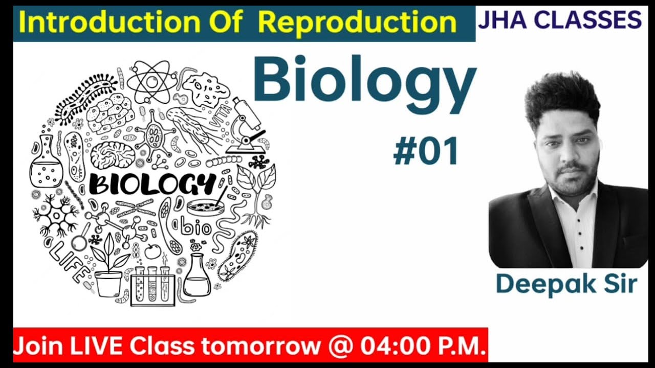 Introduction of Reproduction - BIOLOGY #01 by Deepak Sir - YouTube
