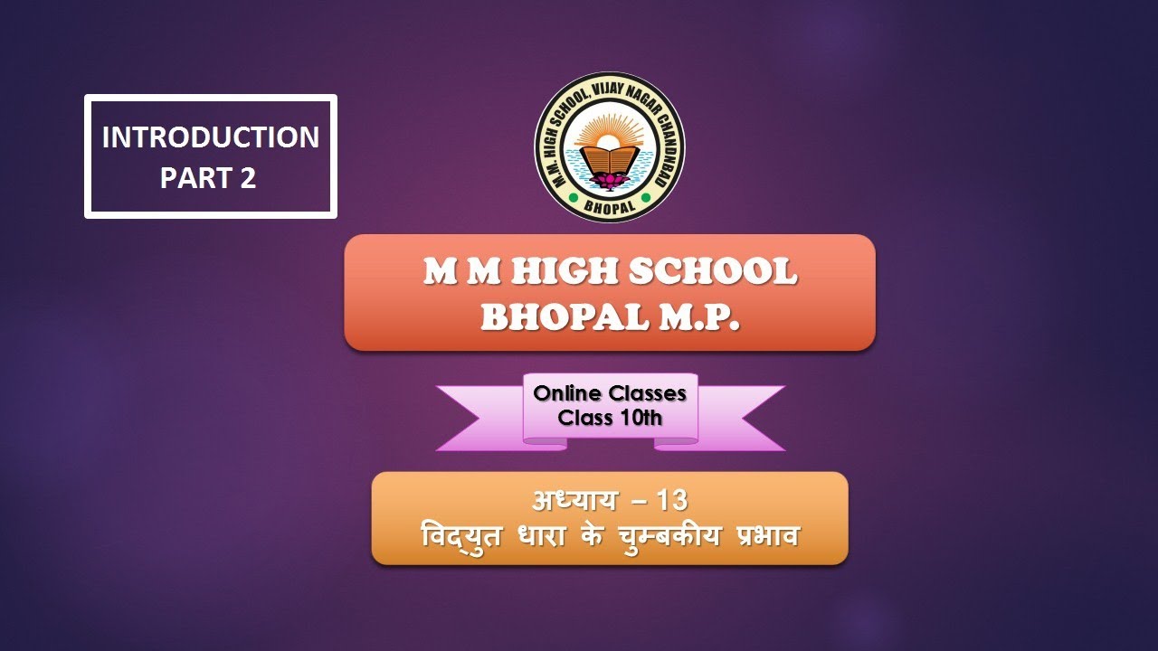 Class 10th Online Classes | Science | Chapter 13 | Introduction Part 2 ...