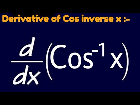 Derivative of Cos inverse X from first principle || In hindi || By ...