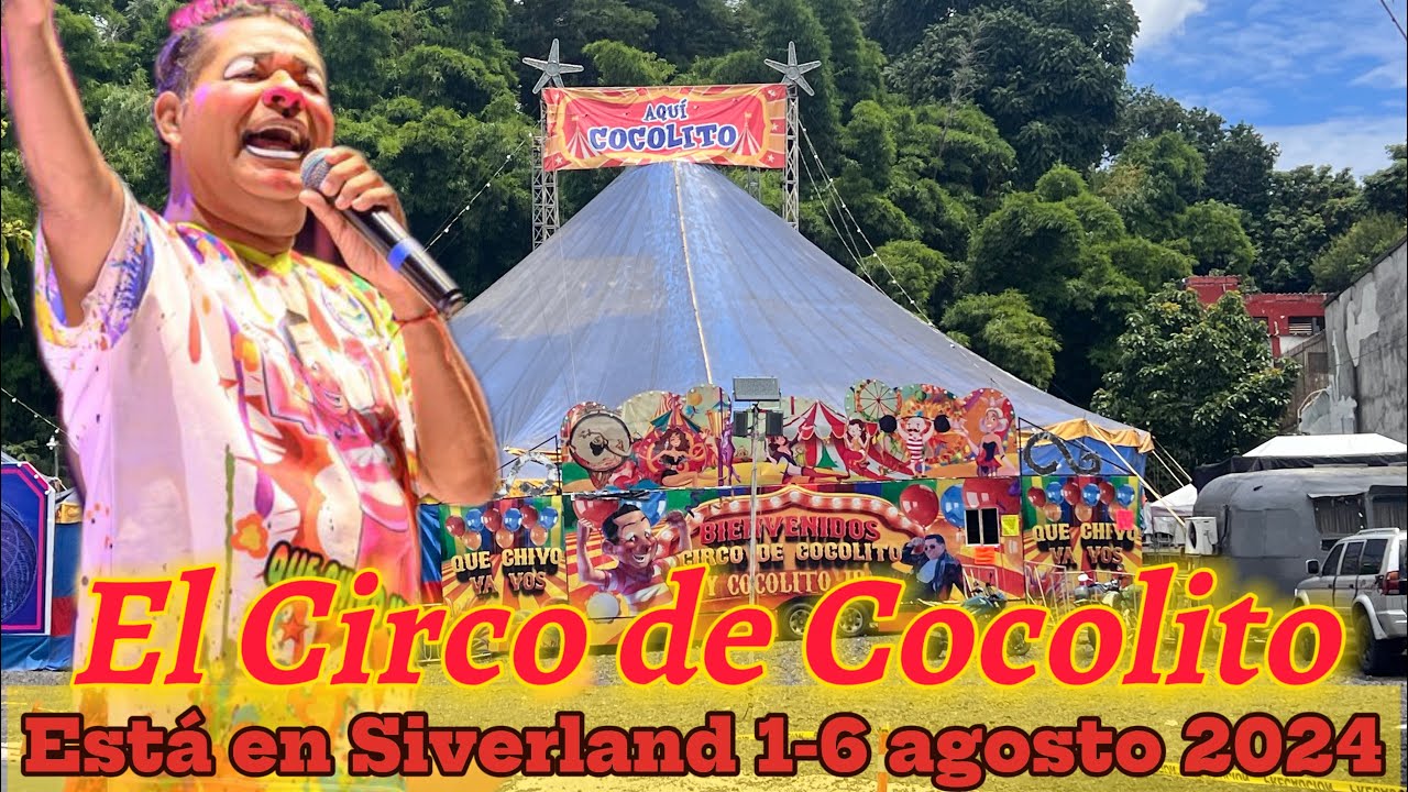 Lo Mejor de Siverland es El Circo de Cocolito - YouTube