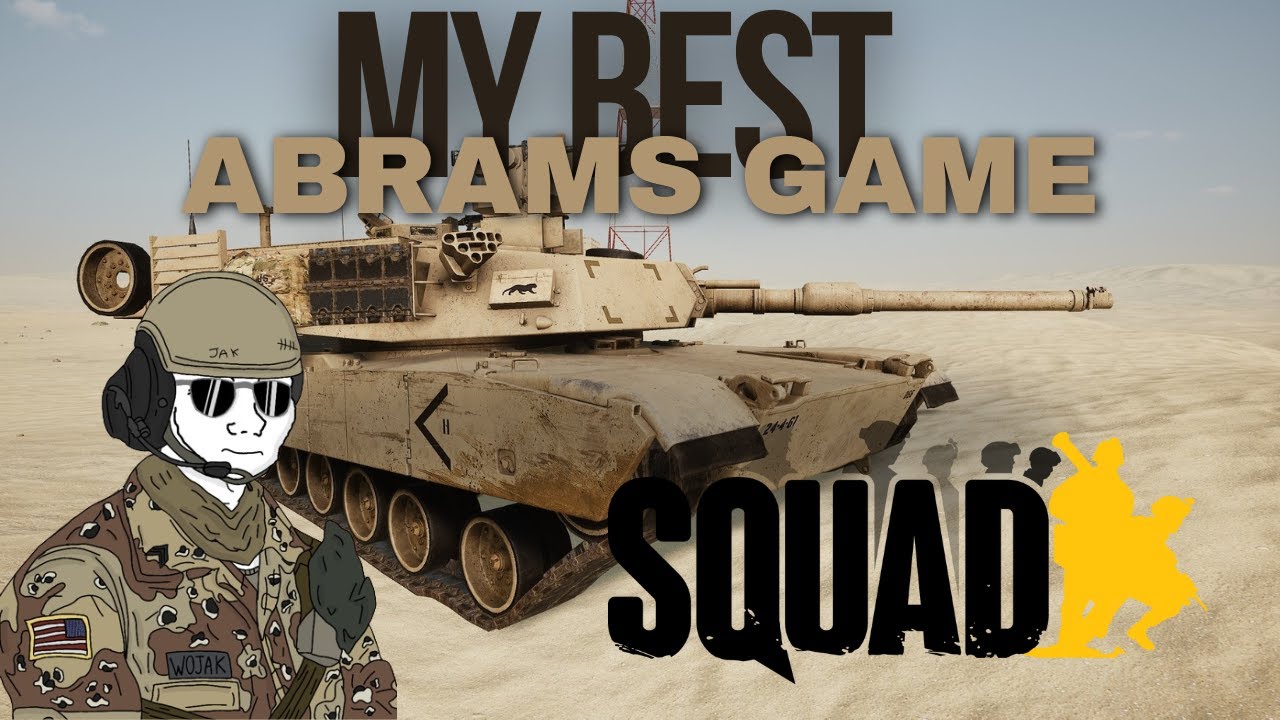 My best Abrams game - Squad - YouTube