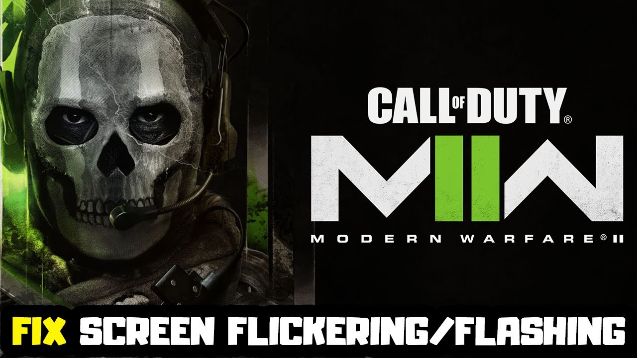How to FIX Call of Duty: Modern Warfare II Screen Flickering / White ...