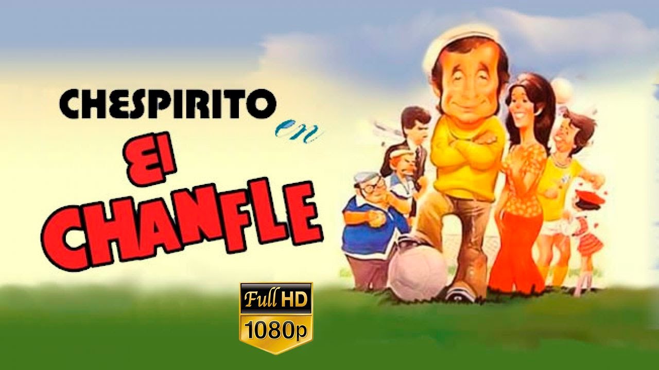El Chanfle HD - YouTube