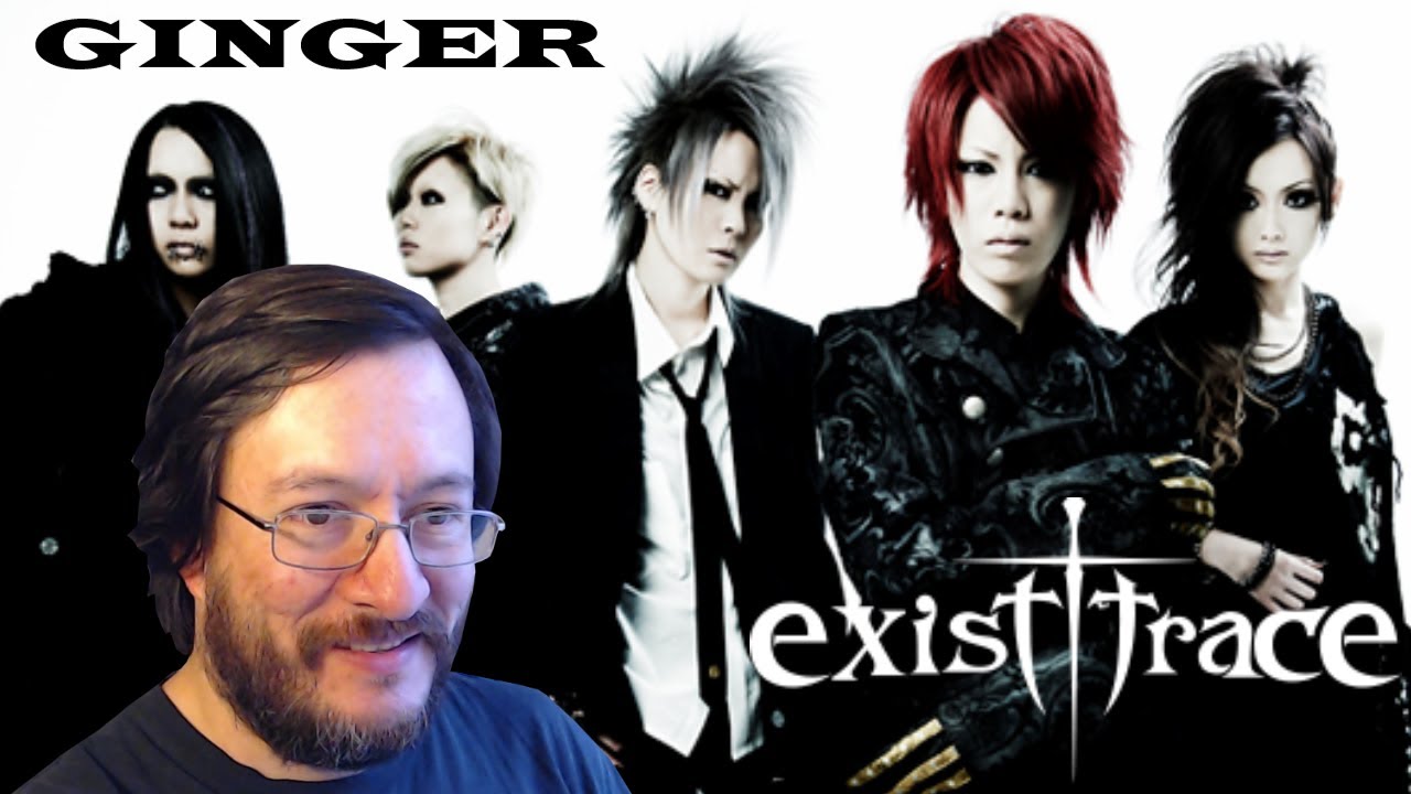 Exist†Trace | Ginger | REACCIÓN (reaction) - YouTube