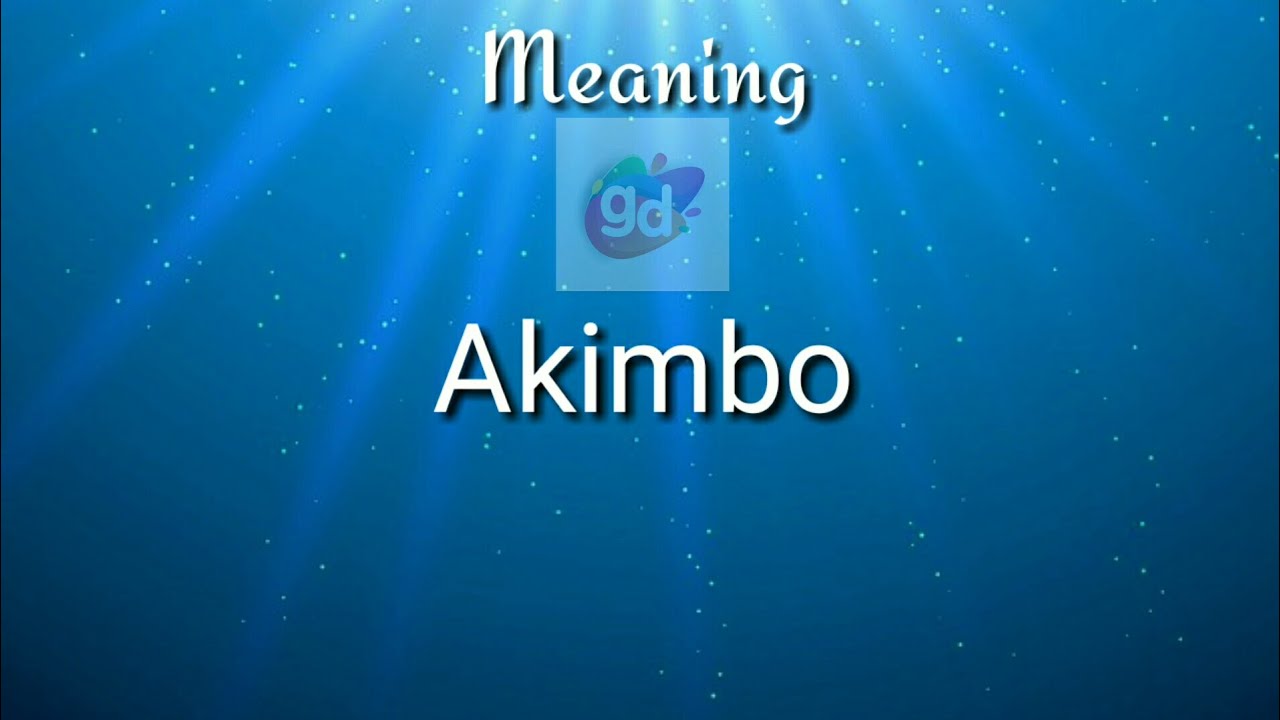 Akimbo Meaning with Pronunciation||Googul Dictionary|| - YouTube