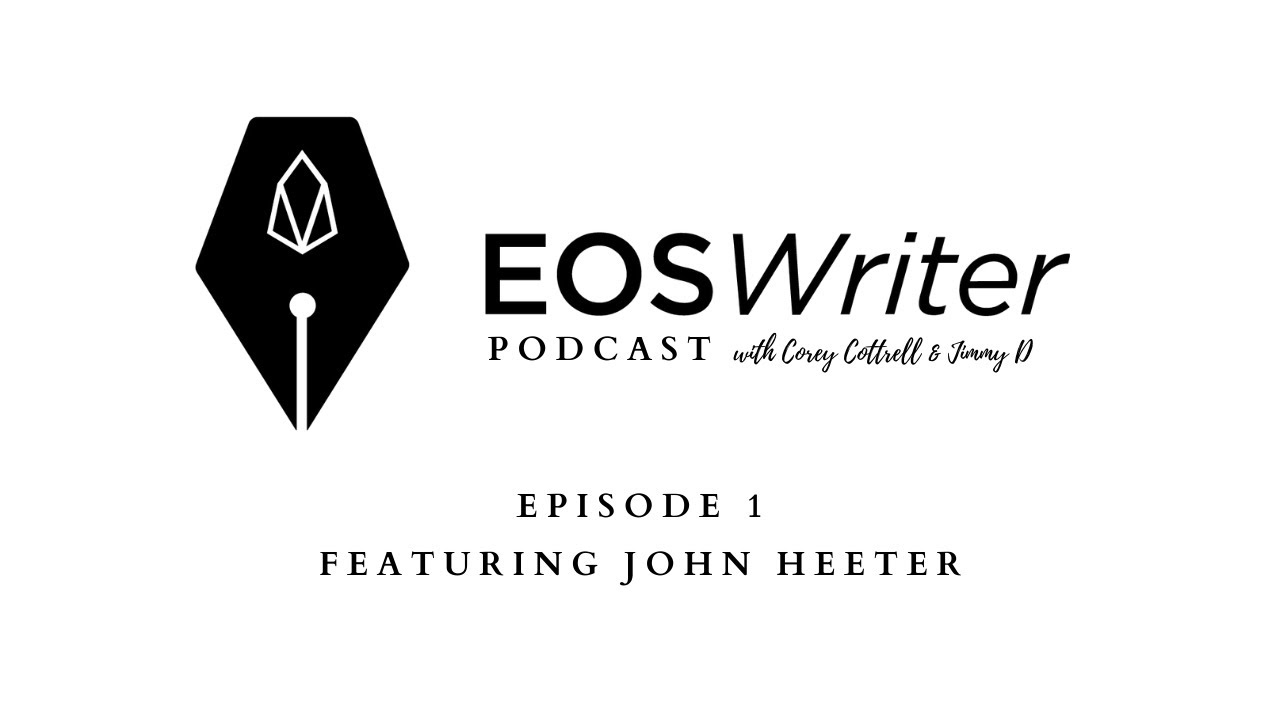 EOSWriter Podcast l Episode 1 Featuring John Heeter - YouTube