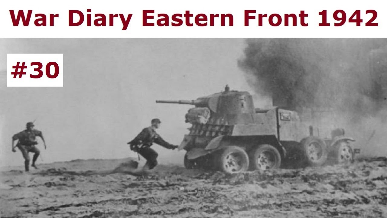 War Diary of a tank gunner at the Eastern Front 1942 / Part 30 - YouTube