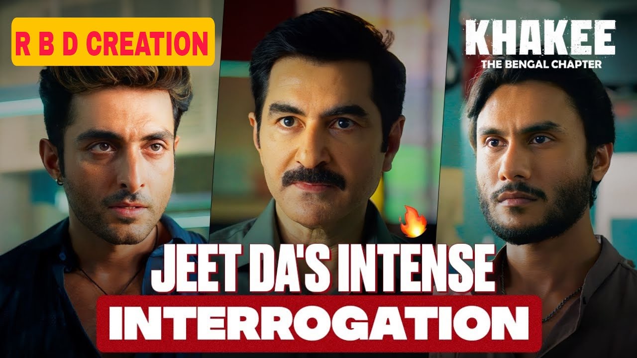 Jeet's Interrogation SHOCKS Aadil Khan & Ritwik Bhowmik 🤯 | Khakee: The ...