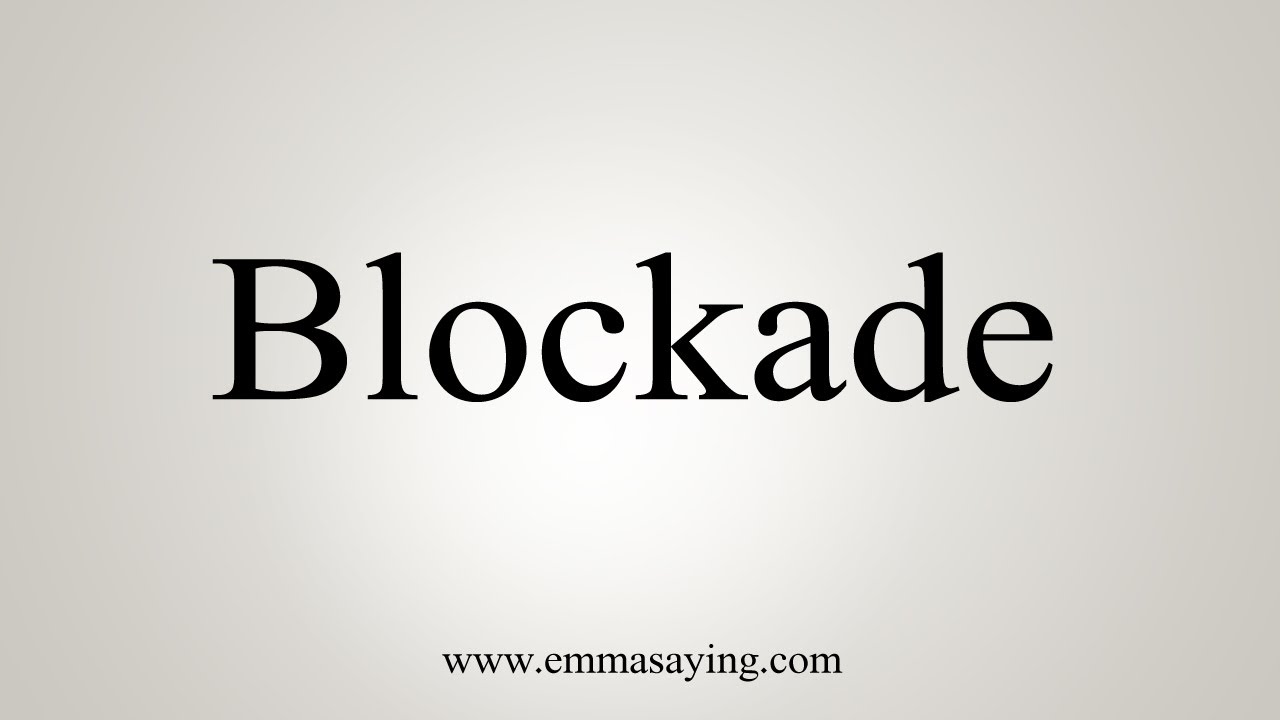 How To Say Blockade - YouTube