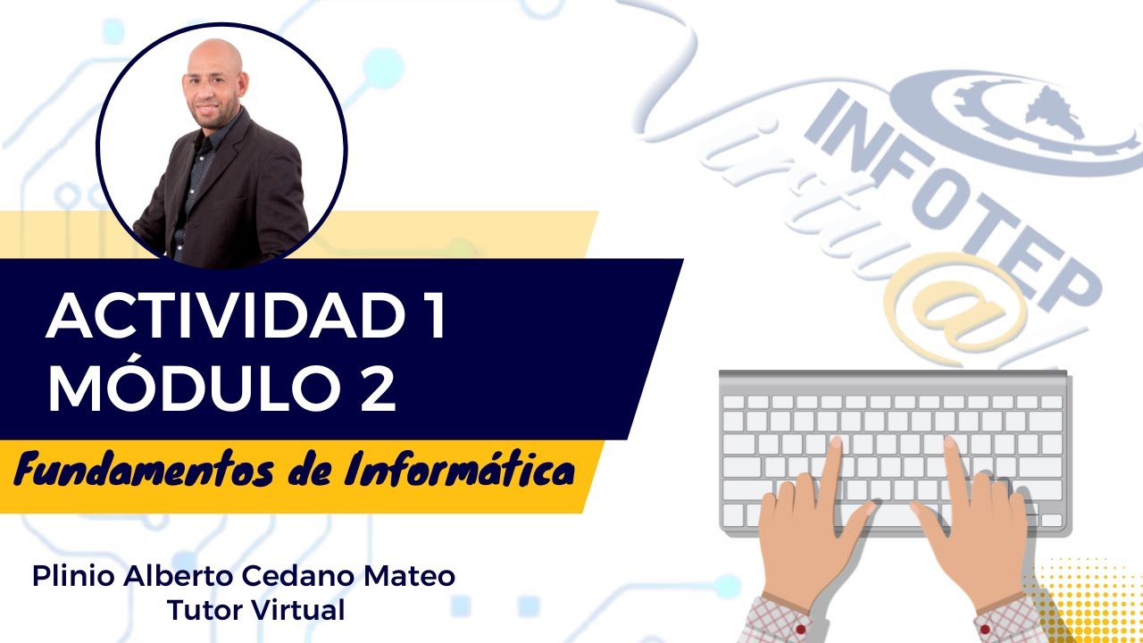 ACTIVIDAD 1 MODULO 2 FUNDAMENTOS DE INFORMATICA - YouTube