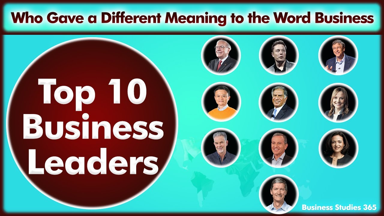 Top 10 Business Leaders of the World | Edu Ignites - YouTube