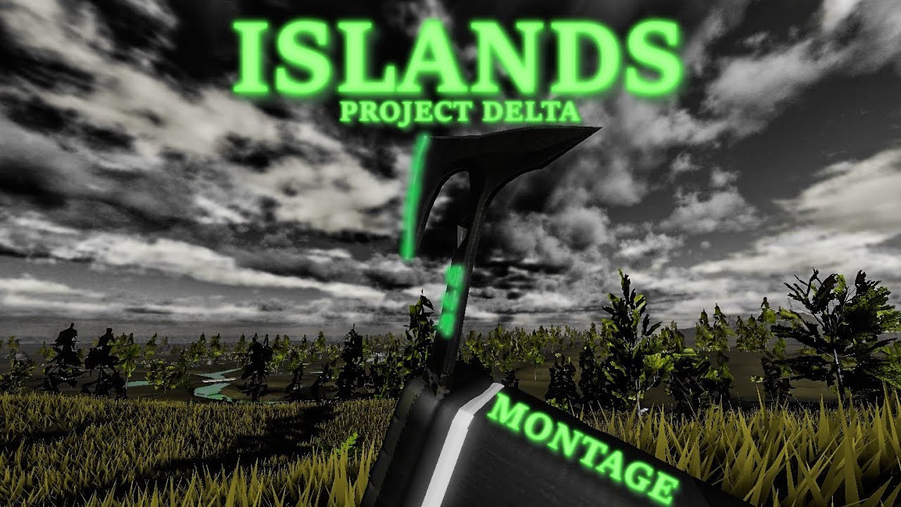 ISLANDS 🏝️ | PROJECT DELTA MONTAGE - YouTube