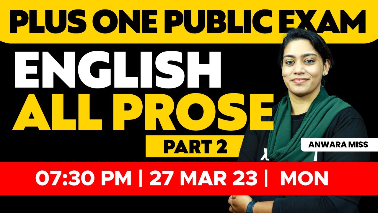 Plus One English - Public Exam - ALL PROSE - PART 2 | XYLEM +1 & +2 ...