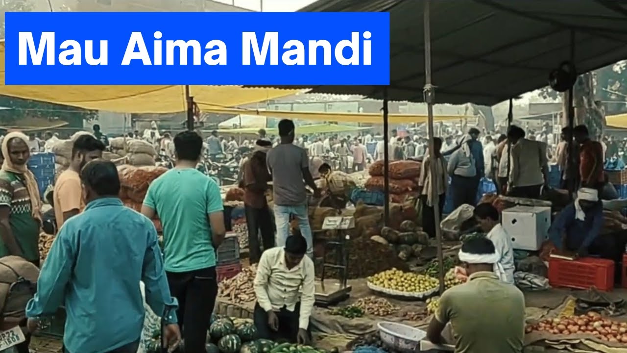 Mau Aima vegetable Mandi - YouTube