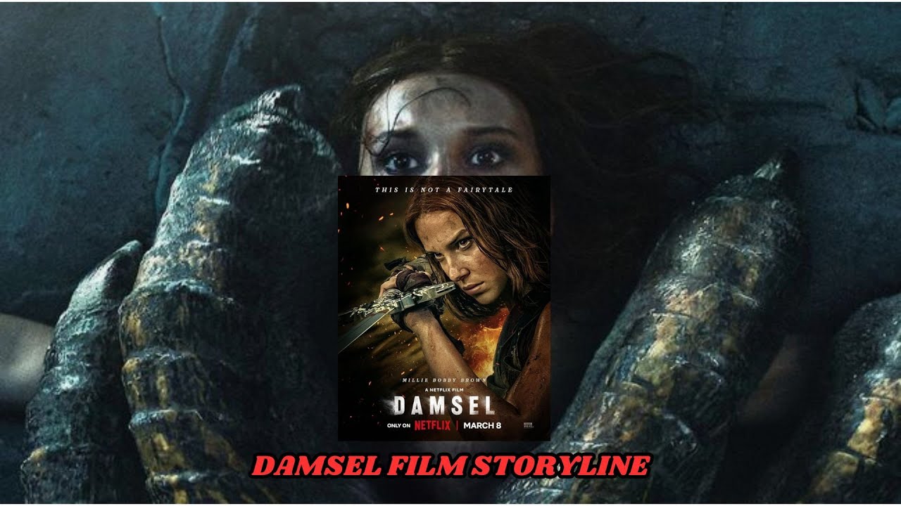 DAMSEL FILM STORYLINE || Tell a story A young woman agrees to marry a ...