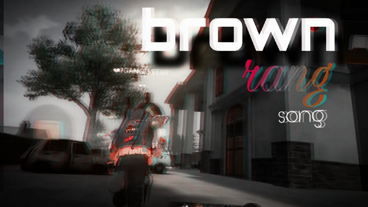 Brown rang free fire montage song 🥰🔥|free fire montage song 🔥|brown ...