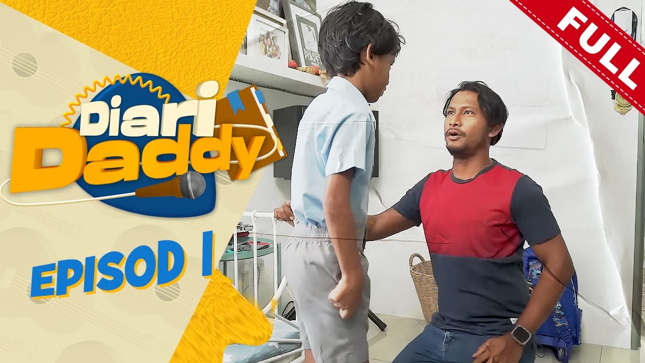 [FULL] Diari Daddy (2023) | Episod 1 - YouTube